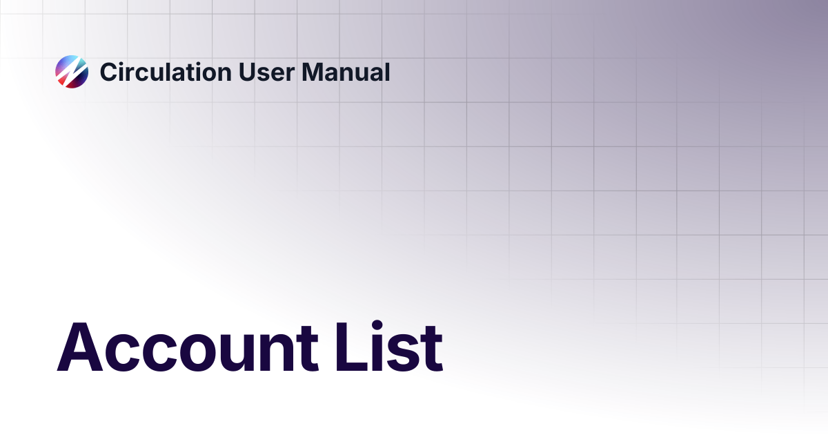 Account List | Circulation User Manual
