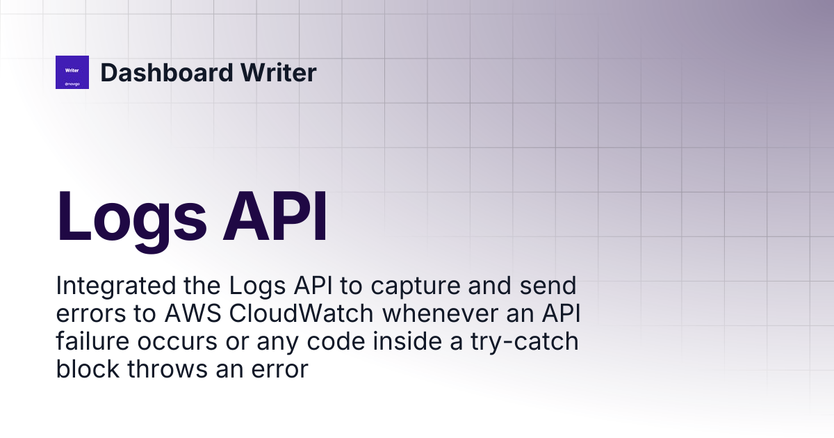 Logs API | Dashboard Writer