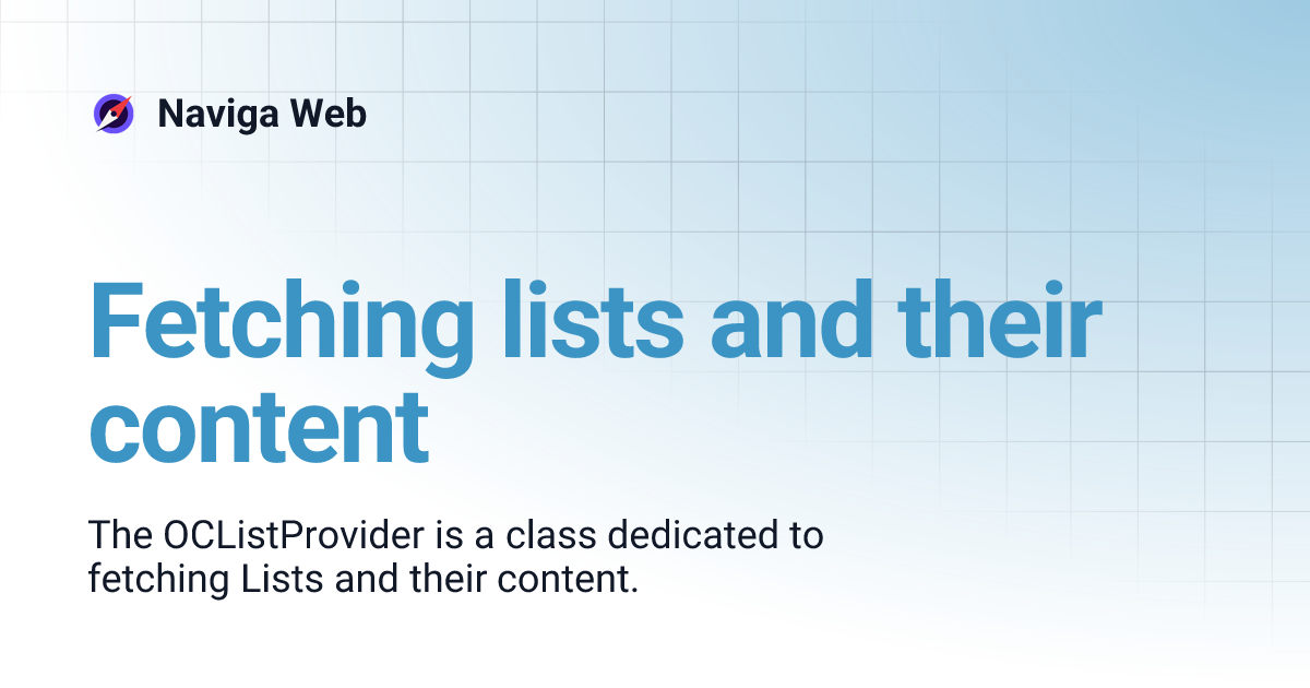 Fetching lists and their content | Naviga Web