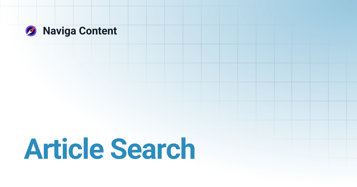Article Search | Naviga Content