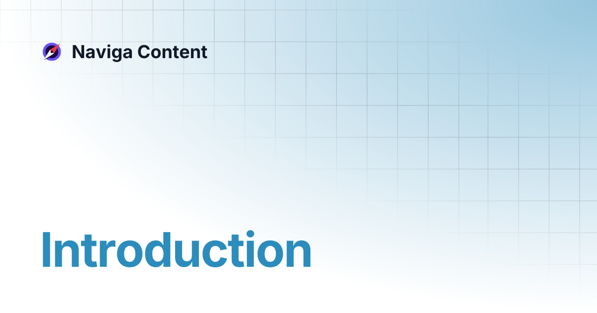 Introduction | Naviga Content