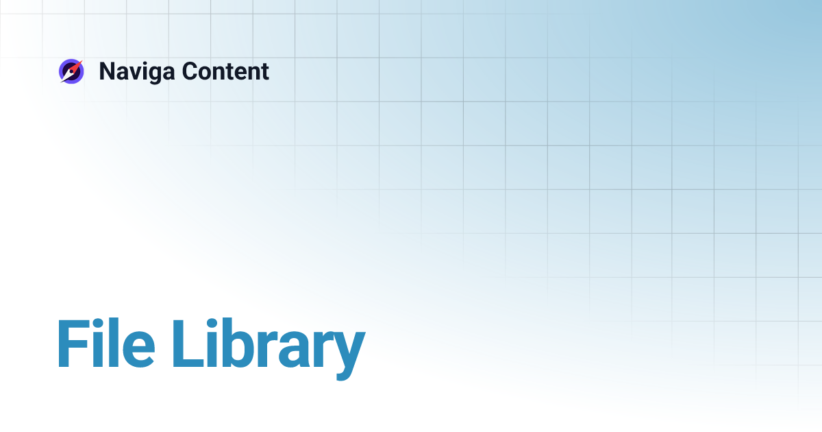 File Library | Naviga Content