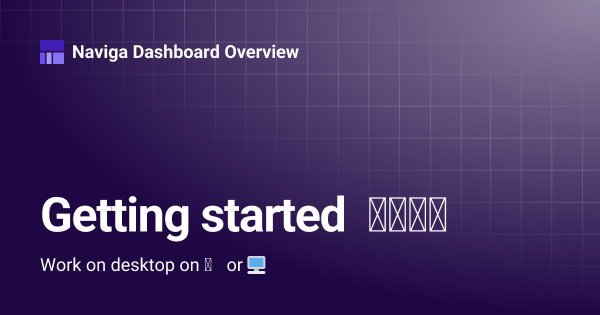 Getting started 🤽‍♀️ | Naviga Dashboard Overview