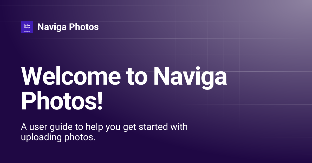 Welcome to Naviga Photos! | 2.1.2 | Naviga Photos