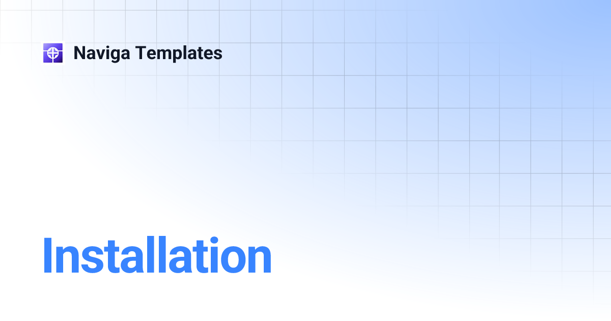 Installation | Naviga Templates
