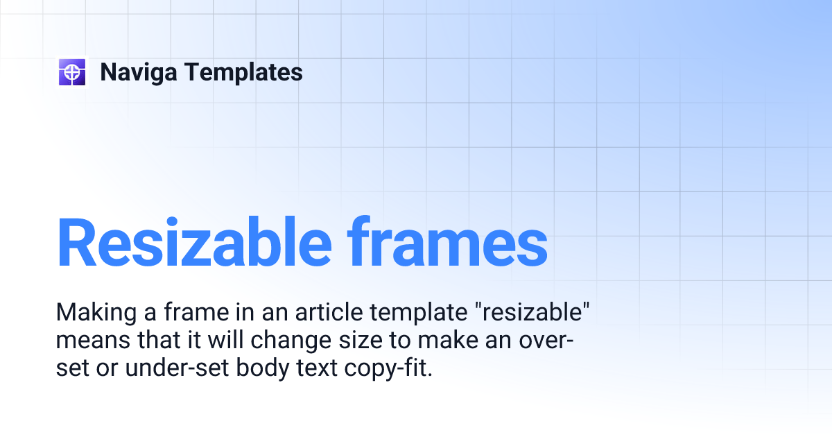 Resizable frames | Naviga Templates