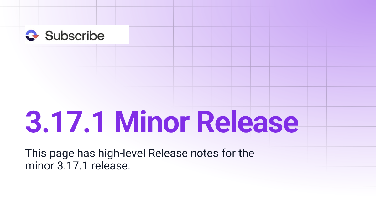 3.17.1 Minor Release | Naviga Subscribe