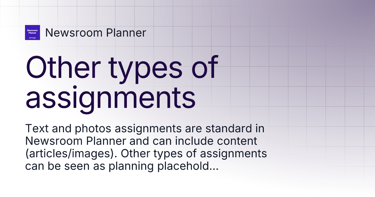 Other types of assignments | Newsroom Planner