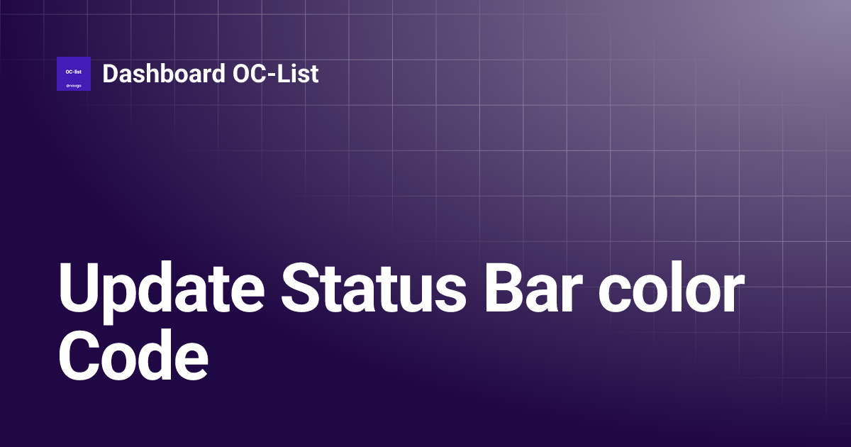 Update Status Bar color Code | Dashboard OC-List