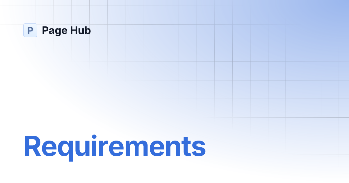 Requirements | Page Hub