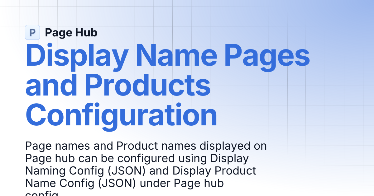 Display Name Pages and Products Configuration | Page Hub